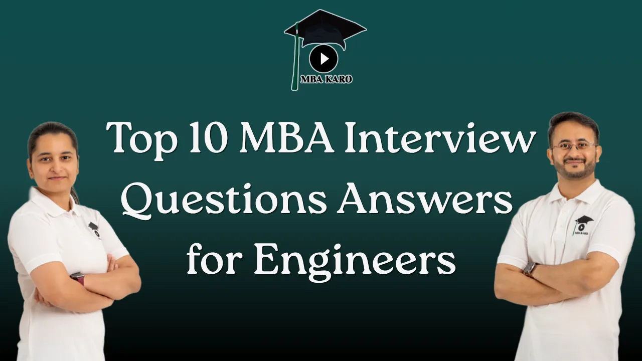 Top 10 MBA Interview Questions Answers for Engineers